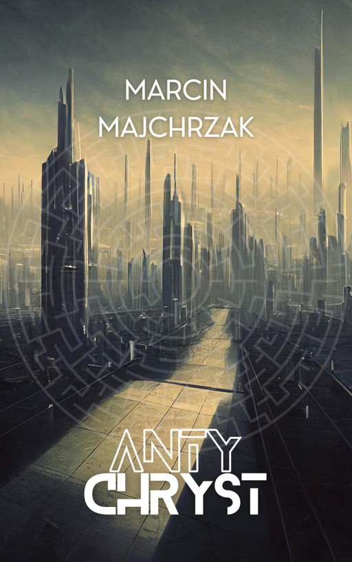 Antychryst - Marcin Majchrzak - ebook - Legimi online