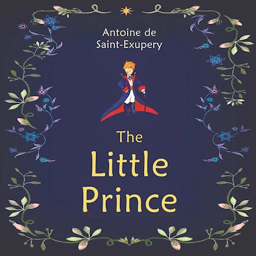 Mały Książę. Antoine de Saint-Exupéry (Klasyka literatury światowej) - Antoine de Saint-Exupéry ...