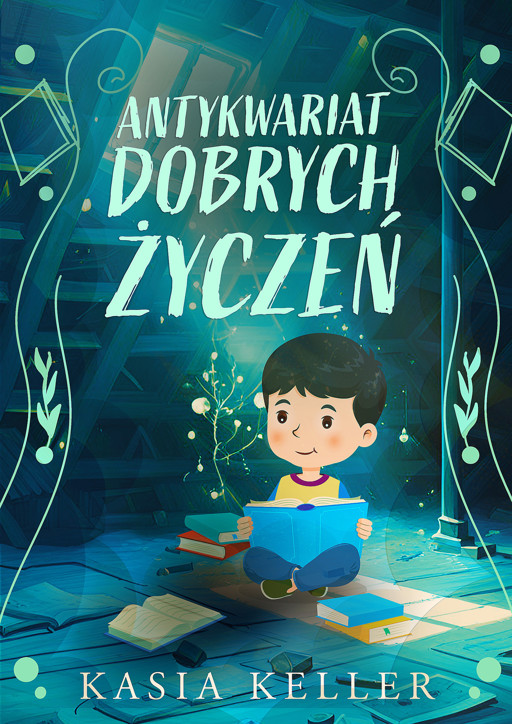 Antykwariat dobrych życzeń - Keller Kasia - ebook + audiobook + książka ...
