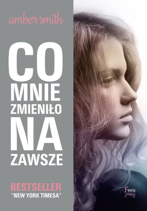JUŻ NIE MA TAMTEJ MNIE - Amber Smith - ebook + książka - Legimi online